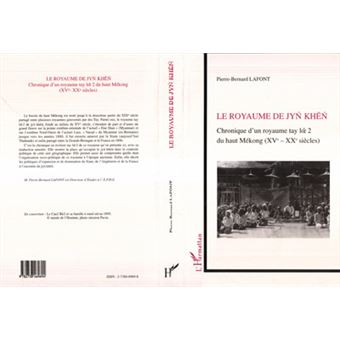 Le Royaume de Jyn Khen Chronique d'un royaume tay loe 2 du haut Mékong ...