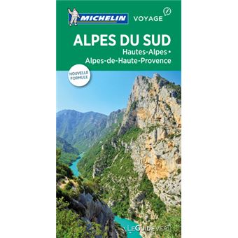 Guide Vert Alpes du Sud, Hautes-Alpes, Alpes-de-Haute-Provence - broché ...