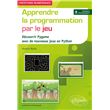 Apprendre la programmation par le jeu - Découvrir Pygame avec de ...