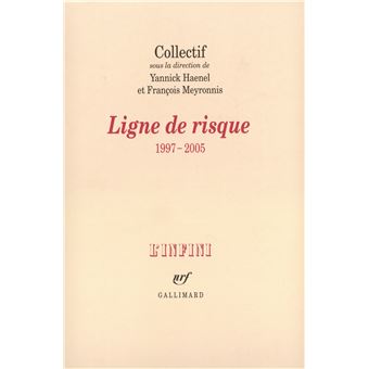 Ligne de risque (1997-2005) - broché - Gérard Guest, Collectif, Yannick ...
