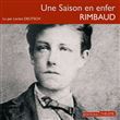 Une saison en enfer - Livre audio - Arthur Rimbaud, Lorant Deutsch ...