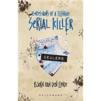 Confessions of a teenage serial killer - Tome 3 - CONFESSIONS OF A ...