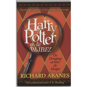 Harry Potter en de Bijbel de dreiging achter de magie - broché ...