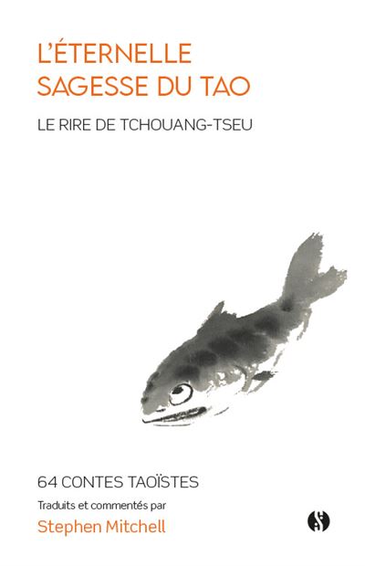 L'éternelle sagesse du Tao - Le Rire de Tchouang-tseu Édition de poche ...