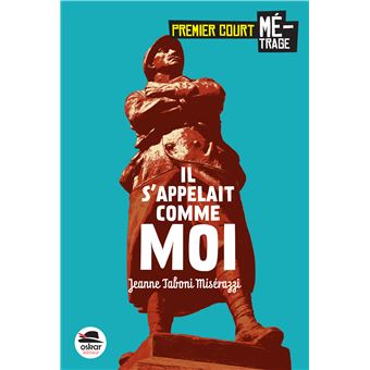 Il s'appelait comme moi... - broché - Jeanne Taboni Misérazzi - Achat ...