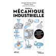 Toute la mécanique industrielle Guide pratique illustré - broché ...