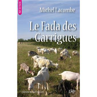 Le Fada des Garrigues - Poche - Michel Lacombe - Achat Livre | fnac