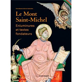 Mont-Saint-Michel : enluminures et textes fondateurs Enluminures et ...