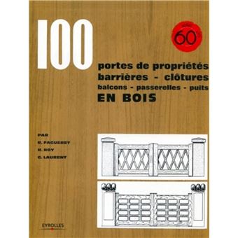 100 portes de propriétés, barrières, clôtures, balcons, passerelles ...
