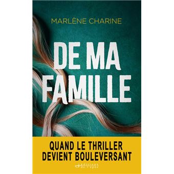 De ma famille - Dernier livre de Marlène Charine - Précommande & date ...