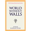 World Without Walls - ebook (ePub) - Ayman Rashdan Wong - Achat ebook ...