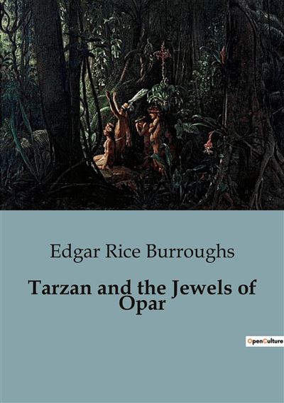 Tarzan and the Jewels of Opar - broché - Edgar Rice Burroughs - Achat ...