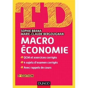 TD Macroéconomie - 5e édition - broché - Sophie Brana, Marie-Claude Bergouignan - Achat Livre | fnac