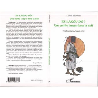 Es lakou do ? Une petite lampe dans la nuit - broché - Daniel Boukman ...