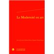 La Modernité en art - relié - Audrey Rieber, Baptiste Tochon-Danguy ...