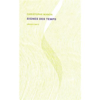Signes des temps - broché - Christophe Manon - Achat Livre | fnac