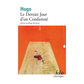Le dernier jour d'un condamne - Poche - Victor Hugo, Roger Borderie ...