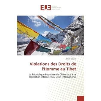 Violations des Droits de l'Homme au Tibet La Republique Populaire de ...