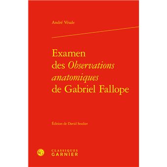 Examen des Observations anatomiques de Gabriel Fallope - relié - André ...