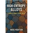 High-Entropy Alloys: A Simple Guide to Big Ideas - ebook (ePub) - NOVA ...