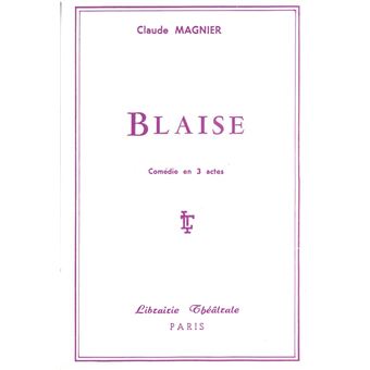 Blaise - broché - Claude Magnier - Achat Livre | fnac
