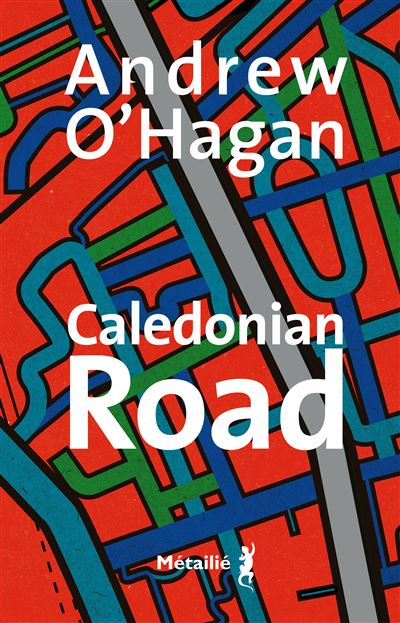 Caledonian Road - broché - Andrew O'Hagan - Achat Livre ou ebook | fnac