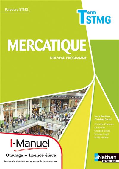 Mercatique - Tle STMG Parcours STMG i-Manuel bi-média i-Manuel ...