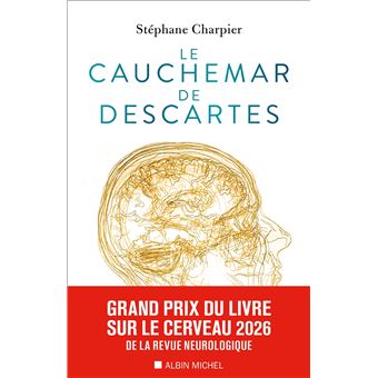 Le Cauchemar de Descartes Grand Prix du Livre sur le cerveau 2026 ...