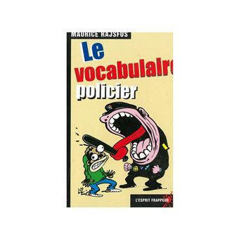 Le vocabulaire policier - Poche - Maurice Rajsfus - Achat Livre | fnac