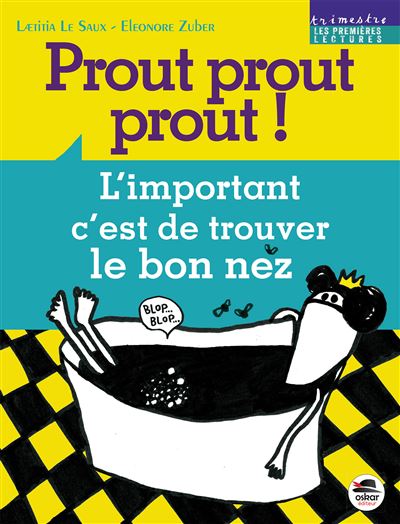 Prout prout prout ! L'important c'est de trouver le bon nez Tome 0 ...