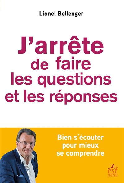 J'arrête de faire les questions et les réponses - Dernier livre de ...