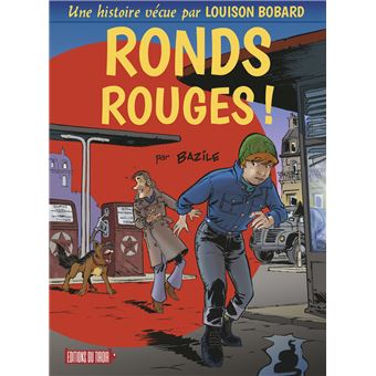 Ronds Rouges ! - cartonné - Bruno Bazile, Bruno Bazile, Yves Magne ...