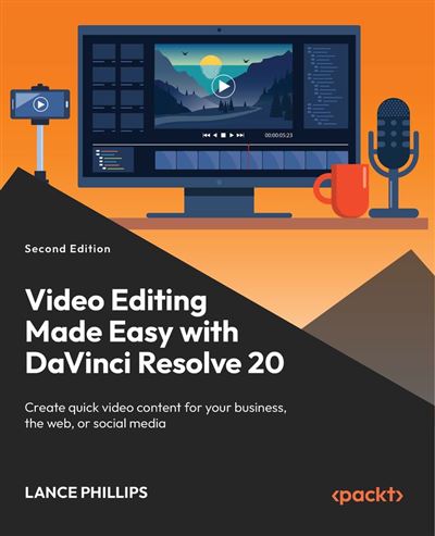 Video Editing Made Easy with DaVinci Resolve 20 Create quick video ...