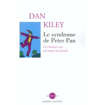Le syndrome de Peter Pan - NE - broché - Dan Kiley, Jean Duriau - Achat ...