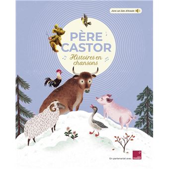 Père Castor - Père Castor - Histoires en chansons - Collectif ...