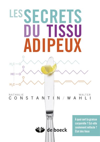 Les secrets du tissu adipeux 2014 - broché - Nathalie Constantin ...