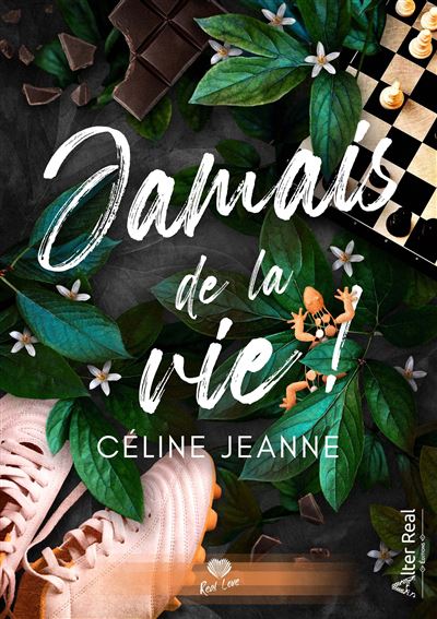 Jamais de la vie ! - broché - Celine Jeanne - Achat Livre ou ebook | fnac