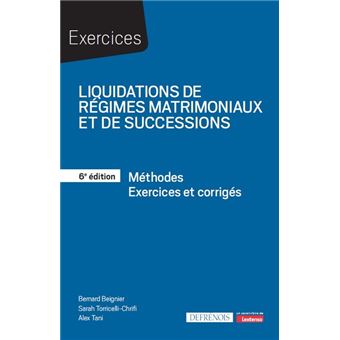 Liquidations de régimes matrimoniaux et de successions Méthodes ...