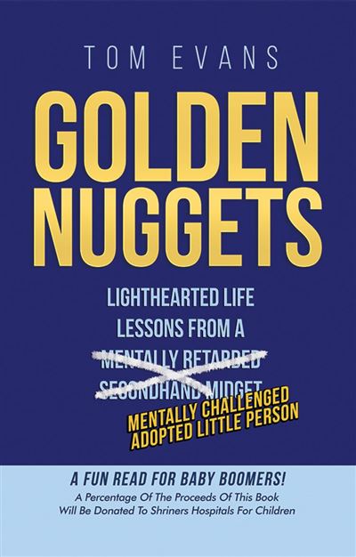 Golden Nuggets Lighthearted Lessons from a Mentally Challenged Adopted ...