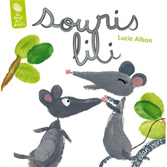 Souris Lili - cartonné - Lucie Albon - Achat Livre | fnac