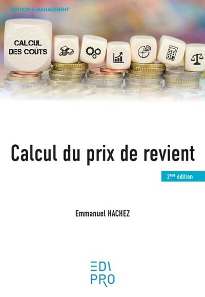 Calcul du prix de revient - broché - Emmanuel Hachez - Achat Livre | fnac