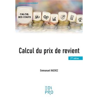 Calcul du prix de revient - broché - Emmanuel Hachez - Achat Livre | fnac