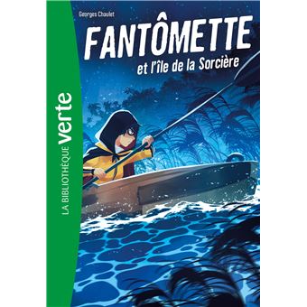 Fantômette - Fantômette NED 05 - Fantômette et l'île de la Sorcière ...