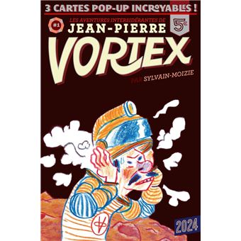 Les aventures de Jean-Pierre Vortex - Tome 1 - Les Aventures de Jean-Pierre Vortex T. 1 ...