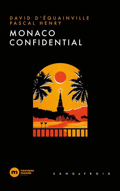 Monaco Confidential - Poche - Pascal Henry, David D'Équainville - Achat ...