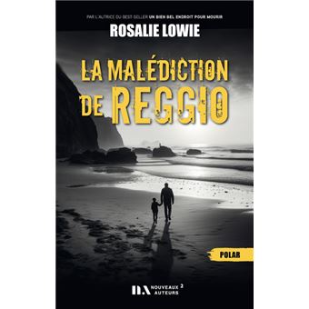 Marcus Kubiak - La malédiction de Reggio - Rosalie Lowie - broché ...