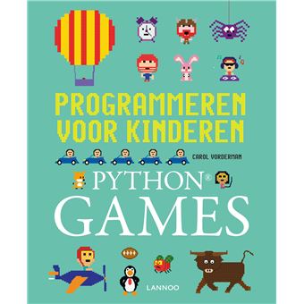 Programmeren voor kinderen - Programmeren voor kinderen - Python Games ...