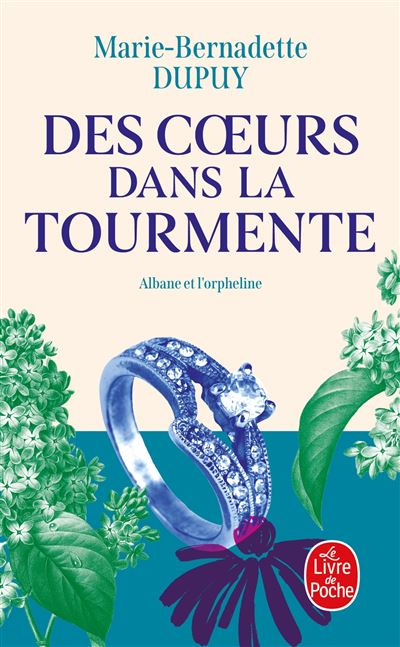 Albane - ALBANE,4:DES COEURS DANS LA TOURMENTE - Marie-Bernadette Dupuy ...