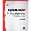 Algorithmique - Des bases à la programmation orientée objet en Java ...
