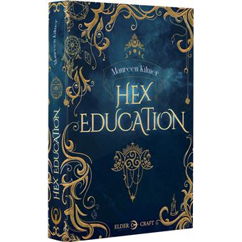Hex education - broché - Maureen Kilmer, Lise Capitan - Achat Livre ou ...